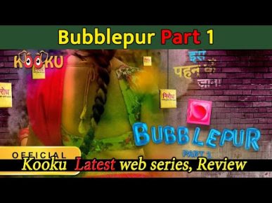 Bubblepur Web Series Watch Online On Kooku App Release Date Cast Crew ...