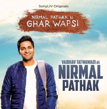 Nirmal Pathak Ki Ghar Wapsi Web Series (2022) Sony Liv: Cast, Crew ...