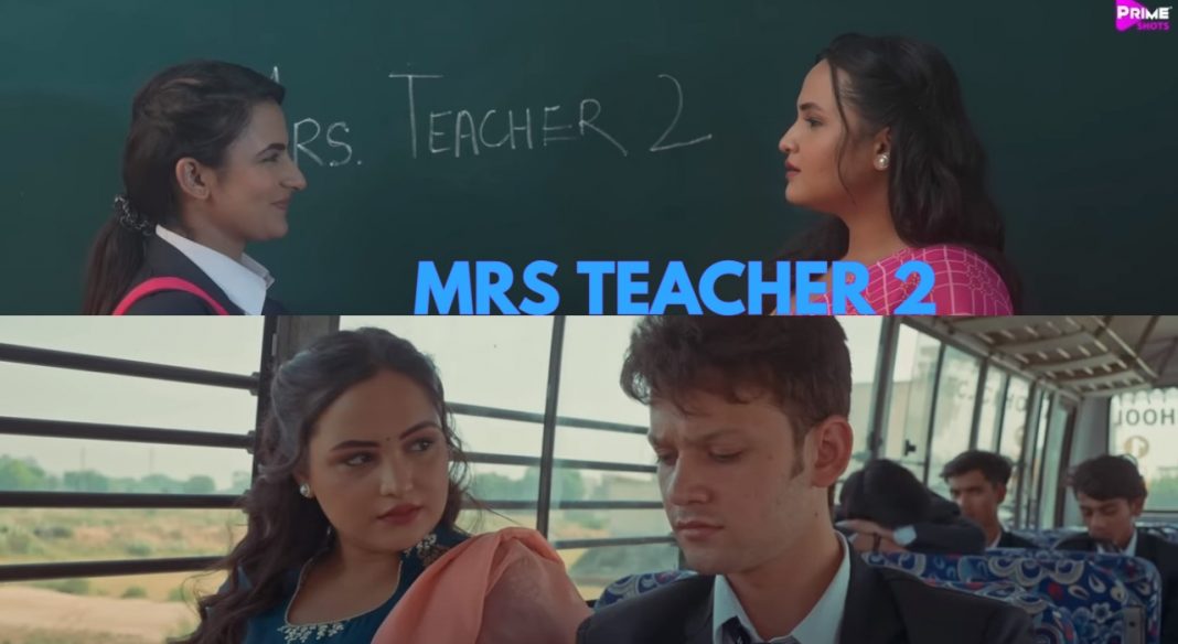 Mrs Teacher 2 Primeshots Web Series (2022) Full Episodes: Watch Online ...