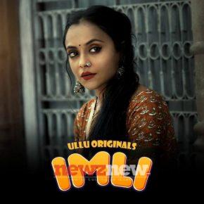 Imli Web Series (2023) Ullu: Cast, Watch Online, Release Date, All ...