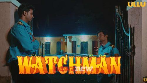 Watchman Ullu Web Series Episodes Online: Cast | Trailer | Release Date ...