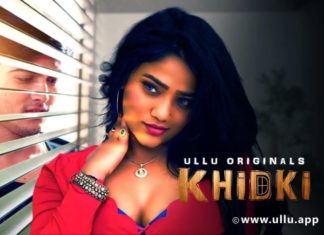 Khidki Web Series (2023) Ullu: Cast, Watch Online, Release Date, All ...