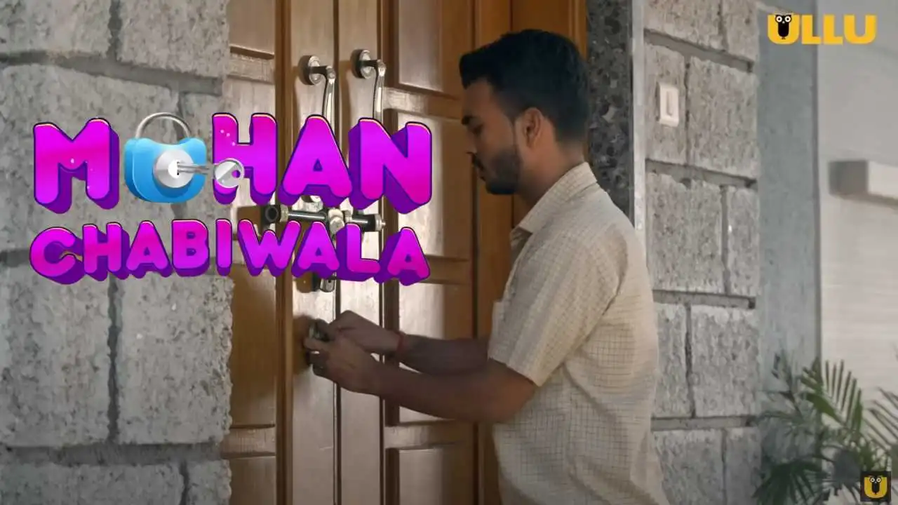 Mohan Chabhiwala Web Series Episodes Online On Ullu Newznew