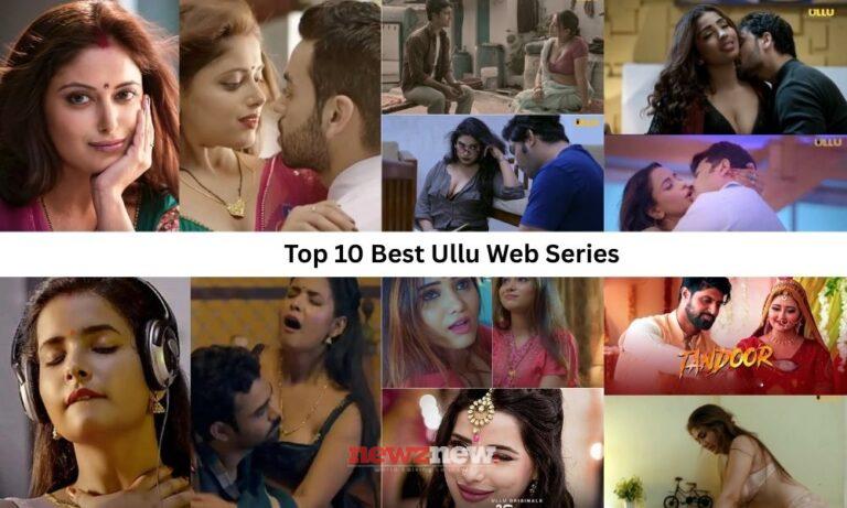 Top 10 Best Ullu Web Series | That You Should Must Watch - NewZNew