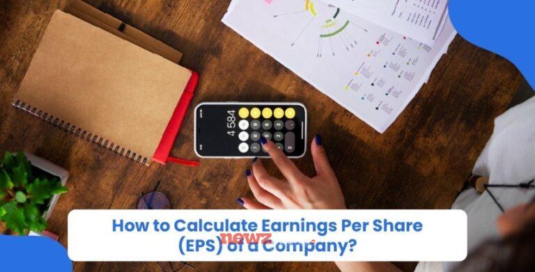 How to Calculate Earnings Per Share (EPS) of a Company? - NewZNew
